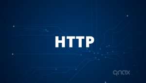 O Que é HTTP e sua Importância para o Acesso ao Seu Site - Qnax Blog